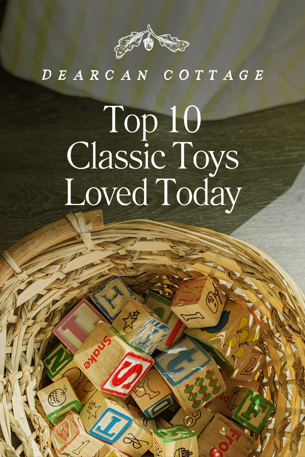Top 10 Classic Toys Kids Still Love Today - Dearcan Cottage